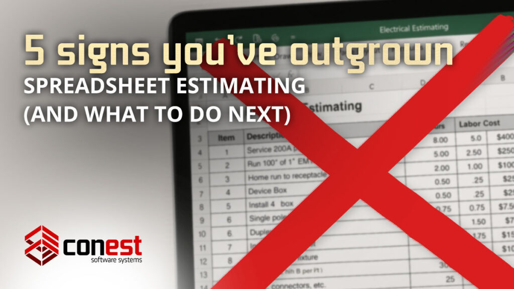 5 Signs You’ve Outgrown Spreadsheet Estimating | Conest
